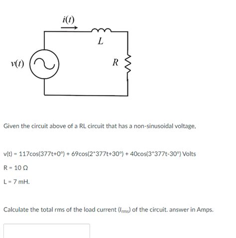 Solved Given The Circuit Above Of A RL Circuit That Has A Chegg