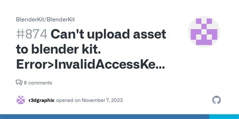Can T Upload Asset To Blender Kit Error InvalidAccessKeyId The AWS Access Key Id You Provided