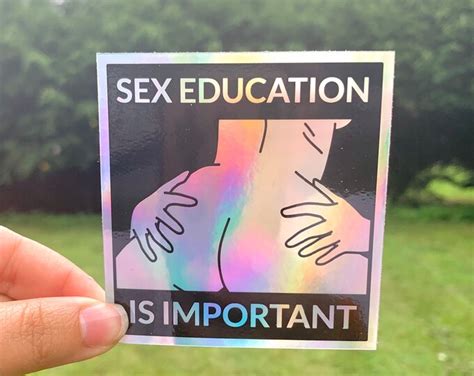Sex Education Is Important Sticker Sex Positive Etsy
