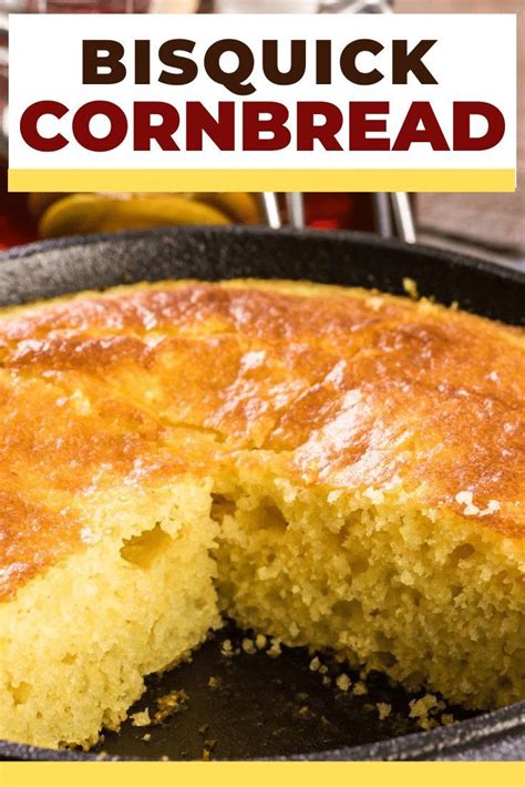 Bisquick Cornbread Recipe Recipe Recipes Cornbread Southern