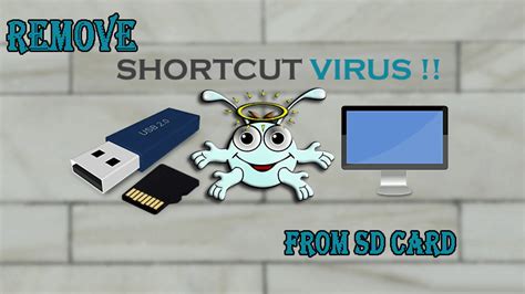 Remove Shortcut Virus From SD Memory Card Proven Methods