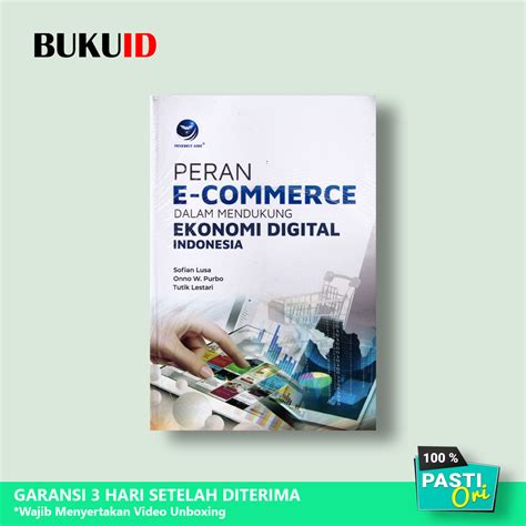 Jual Buku Peran E Commerce Dalam Mendukung Ekonomi Digital Indonesia