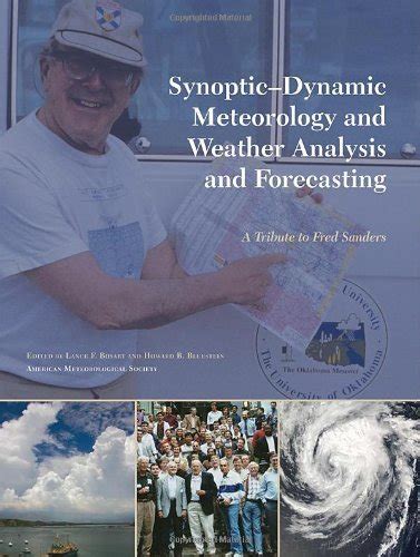 Synoptic Dynamic Meteorology And Weather Analysis And Forecasting A Tribute To Fred Sanders