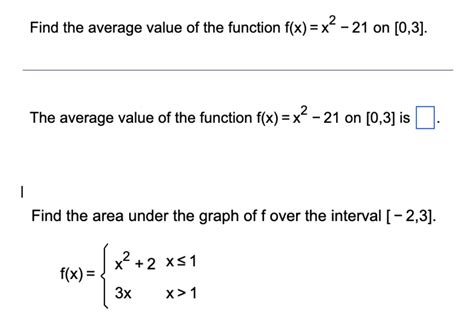 solved find the average value of the function f x x2−21 on