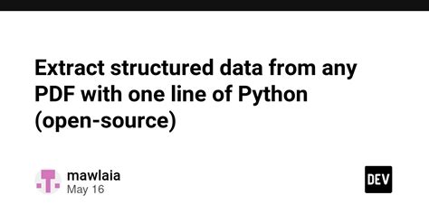 Extract Structured Data From Any Pdf With One Line Of Python Open