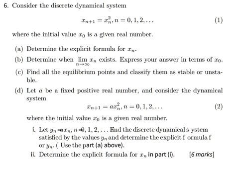 Solved 6 Consider The Discrete Dynamical System Xn1 X2 N 0 1 2 1 Where The