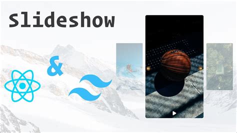 Create Stunning Slideshow With Reactjs And Tailwindcss Youtube