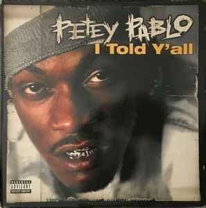Petey Pablo I Told Yall Vinyl 12 33 ⅓ Rpm 2002 R1548259