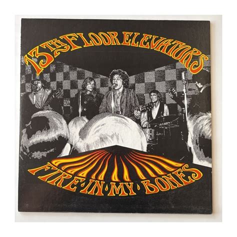 13th Floor Elevators Fire In My Bones