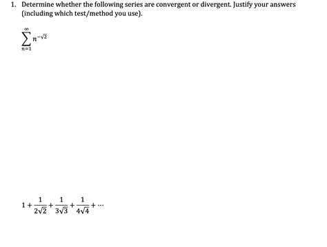 Solved 1 Determine Whether The Following Series Are