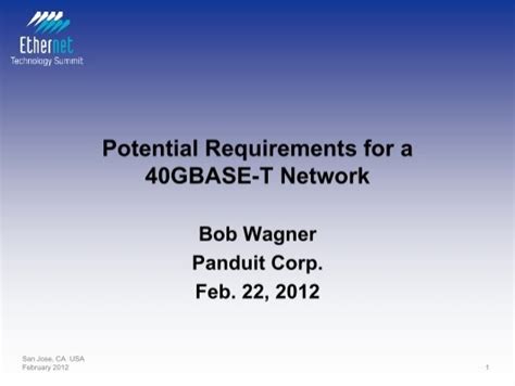 Potential Requirements For A 40GBASE T Network Ethernet