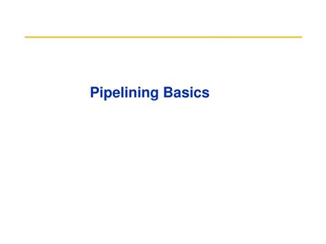 ppt pipelining basics powerpoint presentation free download id 9104006