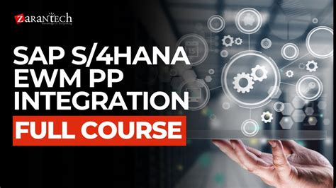Sap S4hana Ewm Pp Integration Full Course Zarantech Youtube