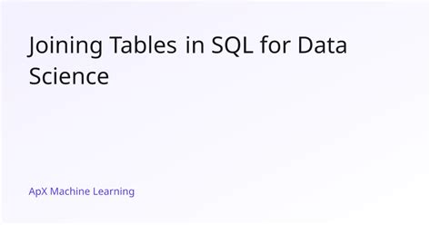 Joining Tables In Sql For Data Science