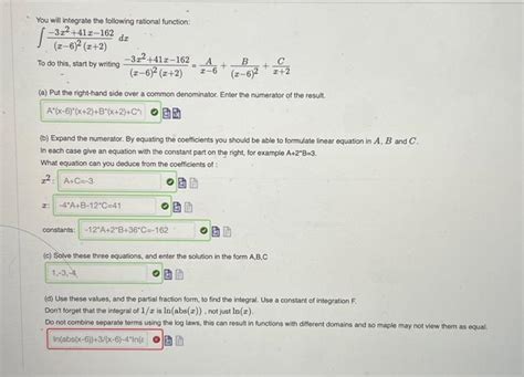 Solved You Will Integrate The Following Rational Function