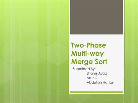 Ppt Two Phase Multi Way Merge Sort Powerpoint Presentation Free
