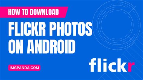 How To Download Flickr Photos On Android Imgpanda A Free Resources