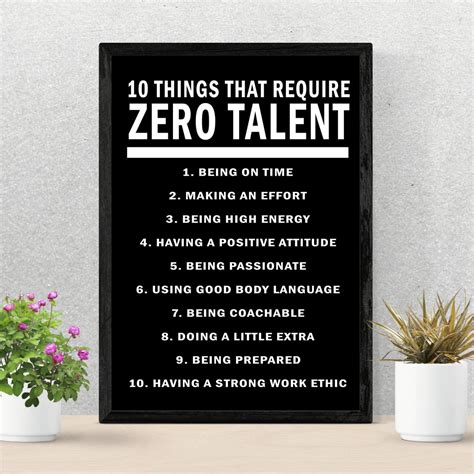 10 Things That Require Zero Talent Printablemotivational Wall