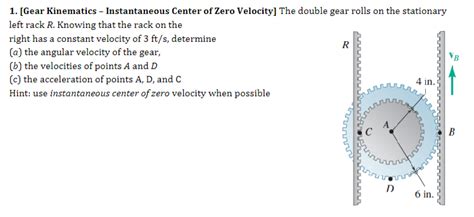 Solved 1 Gear Kinematics Instantaneous Center Of Zero