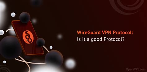 What Is Wireguard OperaVPS