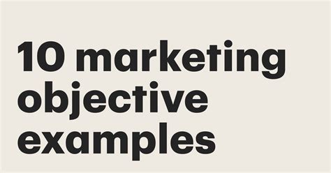 10 Marketing Goals And Objective Examples To Accomplish Business Goals