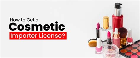 How To Get A Cosmetic Importer License By Ankit Legal Medium