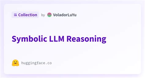 Symbolic Llm Reasoning A Voladorluyu Collection