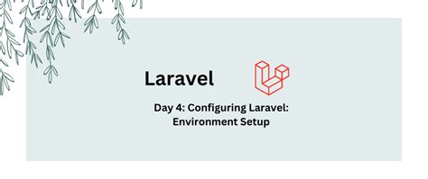 Day 4 Configuring Laravel Environment Setup Dev Community