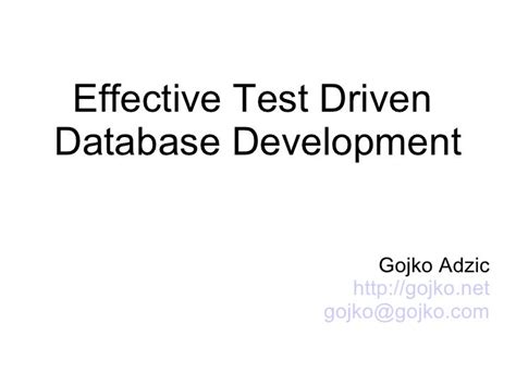 Effective Test Driven Database Development