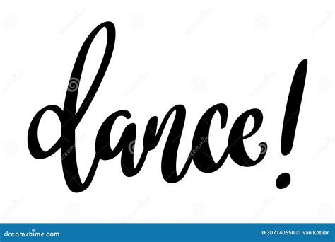 Dance Lettering Phrase Isolated On White Stock Vector Illustration