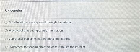 Solved Tcp Denotesa Protocol For Sending Email Through The