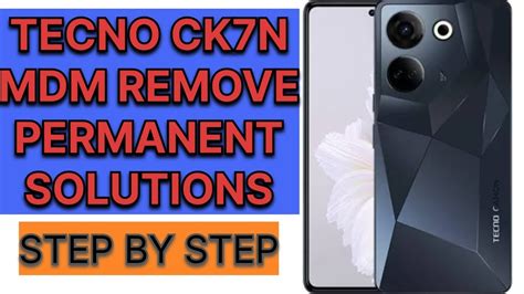 TECNO CK N MDM REMOVE PERMANENT YouTube