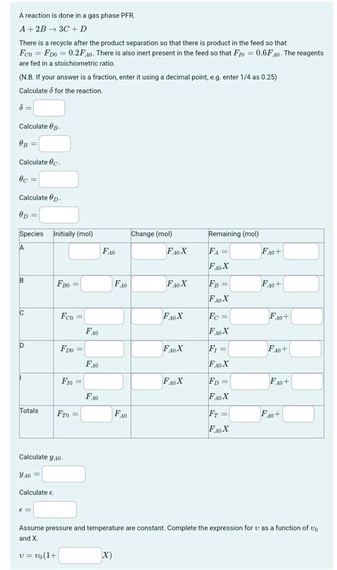 Solved A Reaction Is Done In A Gas Phase PFR A B C D Chegg