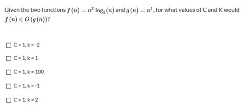 Solved Given the two functions f n nº log n and g n Chegg com