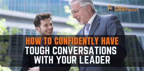 How To Confidently Have Tough Conversations With Your Leader
