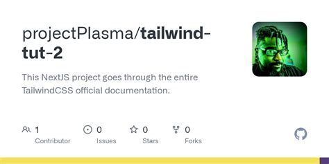 GitHub ProjectPlasma Tailwind Tut This NextJS Project Goes Through The Entire TailwindCSS