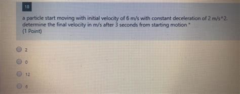 Solved A Particle Start Moving With Initial Velocity Of Chegg