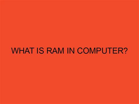 What Is Ram In Computer Desktopedge