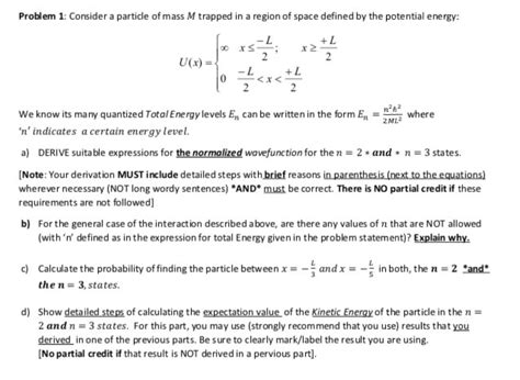 solved consider a particle of mass m trapped in a region of