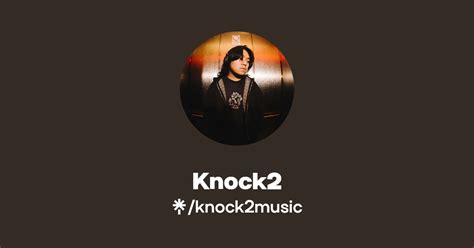 Knock2 Official Tiktok Instagram X Twitch Linktree