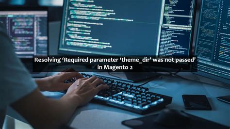 Resolving Required Parameter Themedir Was Not Passed In Magento 2