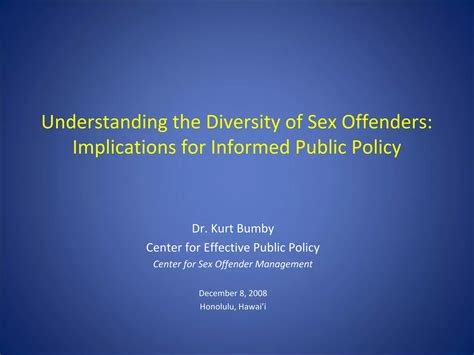 Understanding The Diversity Of Sex Offenders Implications For