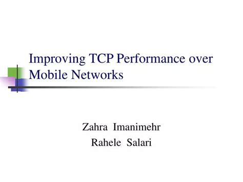 Ppt Improving Tcp Performance Over Mobile Networks Powerpoint