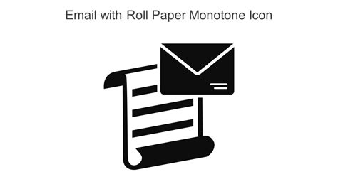 Email With Roll Paper Monotone Icon In Powerpoint Pptx Png And Editable Eps Format PPT Presentation