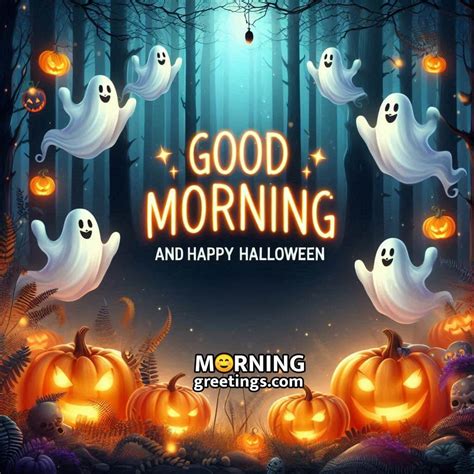 Spooky Start Good Morning Halloween Wishes Images Morning Greetings