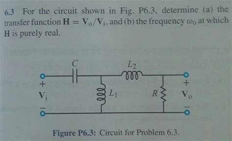 solved for the circuit shown in fig p6 3 determine a the