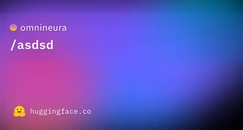 Omnineuraasdsd · Datasets At Hugging Face