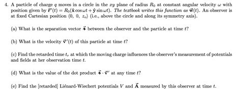 Solved A Particle Of Charge Q Moves In A Circle In The Xy Chegg
