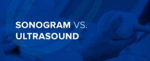 Ultrasound Vs Sonogram Whats The Difference