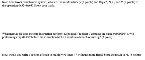 Solved In An Bit Two S Complement System What Are The Chegg